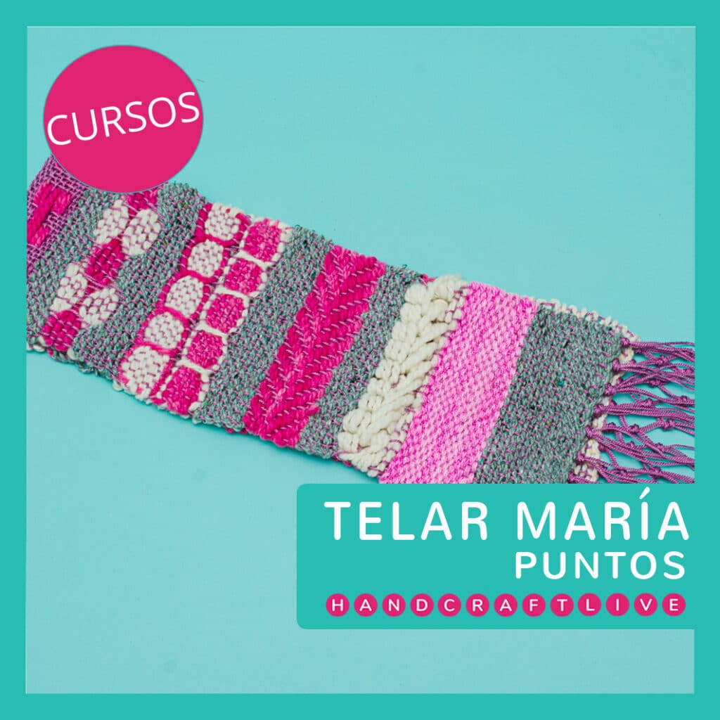 Curso Telar María Puntos – Escuela Handcraftlive